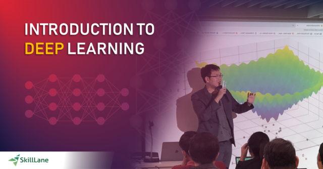 Introduction to Deep Learning เจาะลึกเบื้องหลังความฉลาดของ AI | คอร์สออนไลน์ | SkillLane