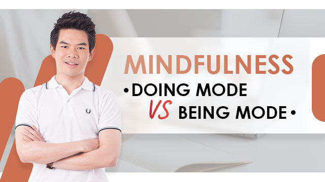 MINDFULNESS : DOING MODE VS BEING MODE | คอร์สออนไลน์ | SkillLane