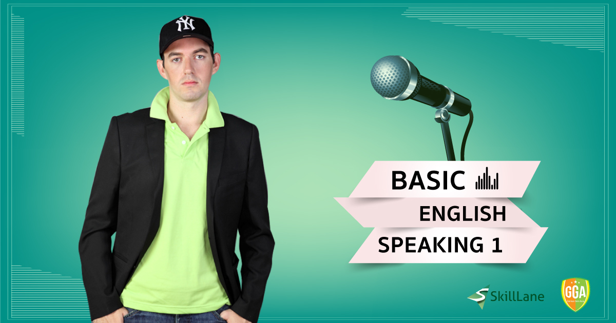 Basic English Speaking 1 | คอร์สออนไลน์ | SkillLane