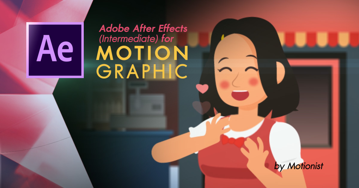 Intermediate Motion Graphic ด้วย Adobe After Effects | คอร์สออนไลน์ ...