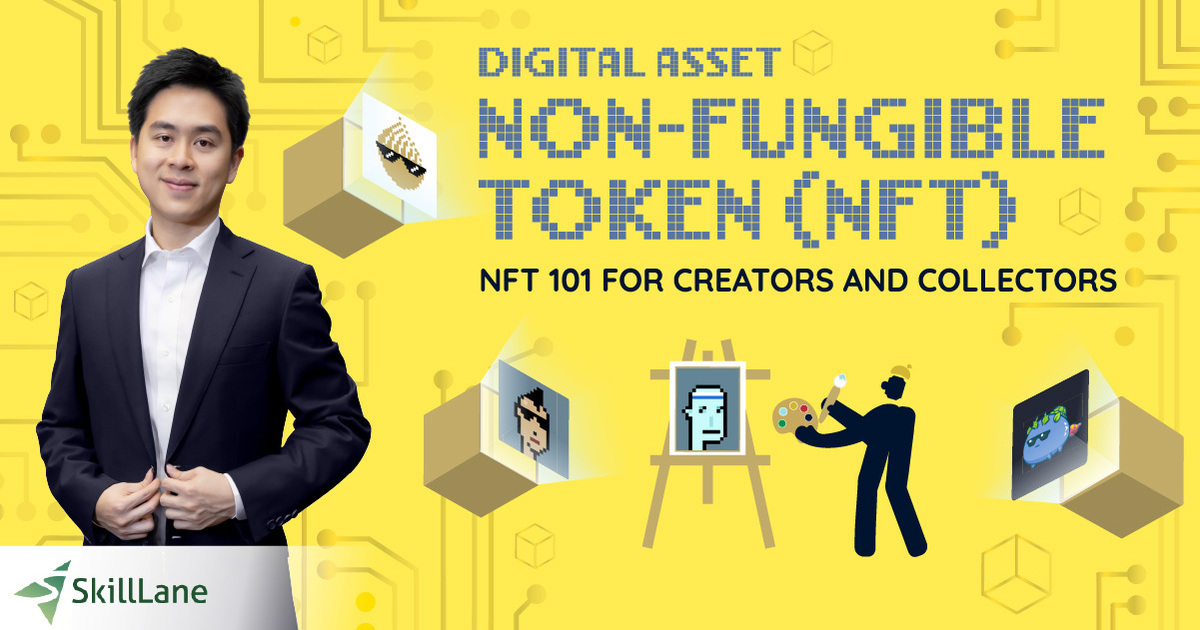 NFT 101 for Creators and Collectors : NFT เพื่อการใช้งานสำหรับนัก ...