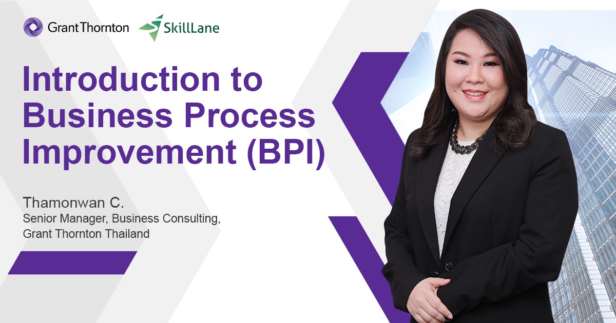 Introduction to Business Process Improvement (BPI) | คอร์สออนไลน์ | SkillLane
