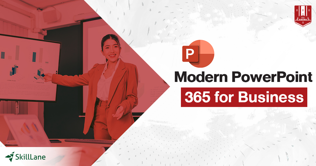 Modern PowerPoint 365 for Business | คอร์สออนไลน์ | SkillLane